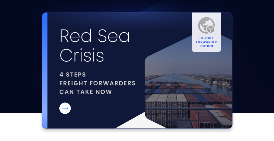 Red Sea Crisis | Four Steps Freight Forwarders Can Take Now